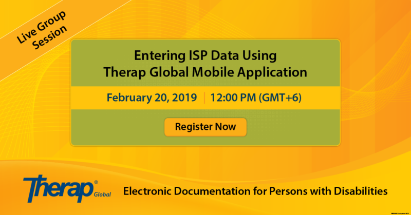 Live Group Session on Entering ISP Data using Therap Global Mobile App